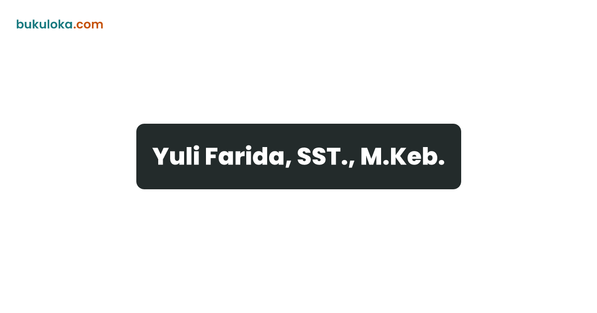 Yuli Farida, SST., M.Keb. | Bukuloka