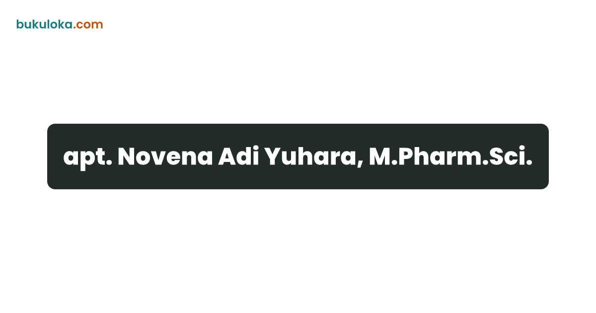 apt. Novena Adi Yuhara, M.Pharm.Sci. | Bukuloka